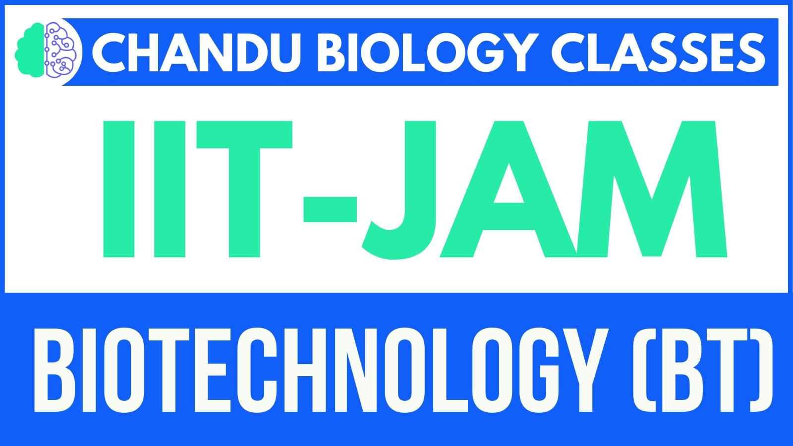 IIT JAM Biotechnology Exam Pattern and Marking Scheme - Chandu Biology ...